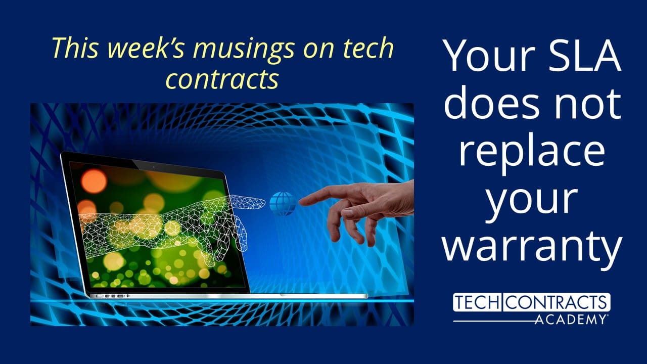 Your SLA does not replace your warranty - Tech Contracts Your SLA does not replace your warranty - Tech Contracts