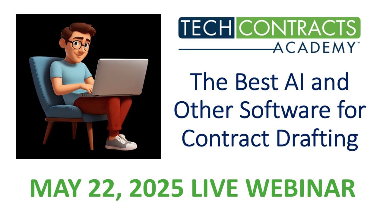 New Webinar May 22 - with Technology CA CLE SubField Credit - Tech Contracts